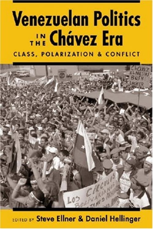 Pre-Owned Venezuelan Politics in the Chavez Era: Class, Polarization ...