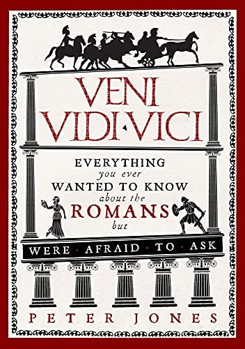 Pre-Owned Veni, Vidi, Vici: Everything You Ever Wanted to Know about ...