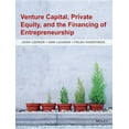 Venture Capital, Private Equity, and the Financing of Entrepreneurship (Hardcover) by Josh ...