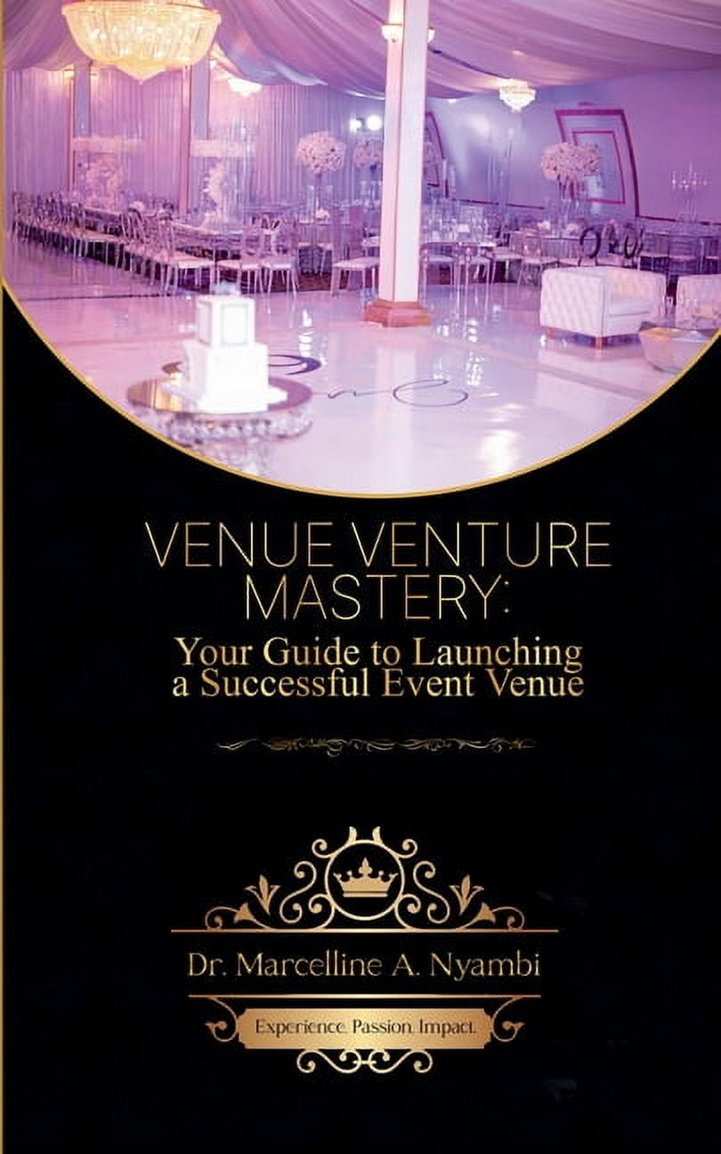 Venue Venture Mastery: Your Guide to Launching a Successful Event Venue ...