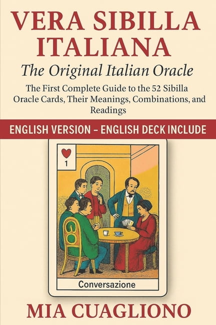 Vera Sibilla Italiana - The Original Italian Oracle: The First Complete ...