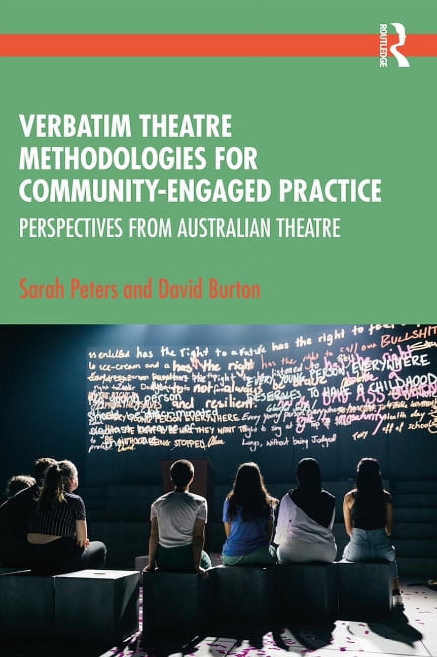 Verbatim Theatre Methodologies for Community Engaged Practice ...