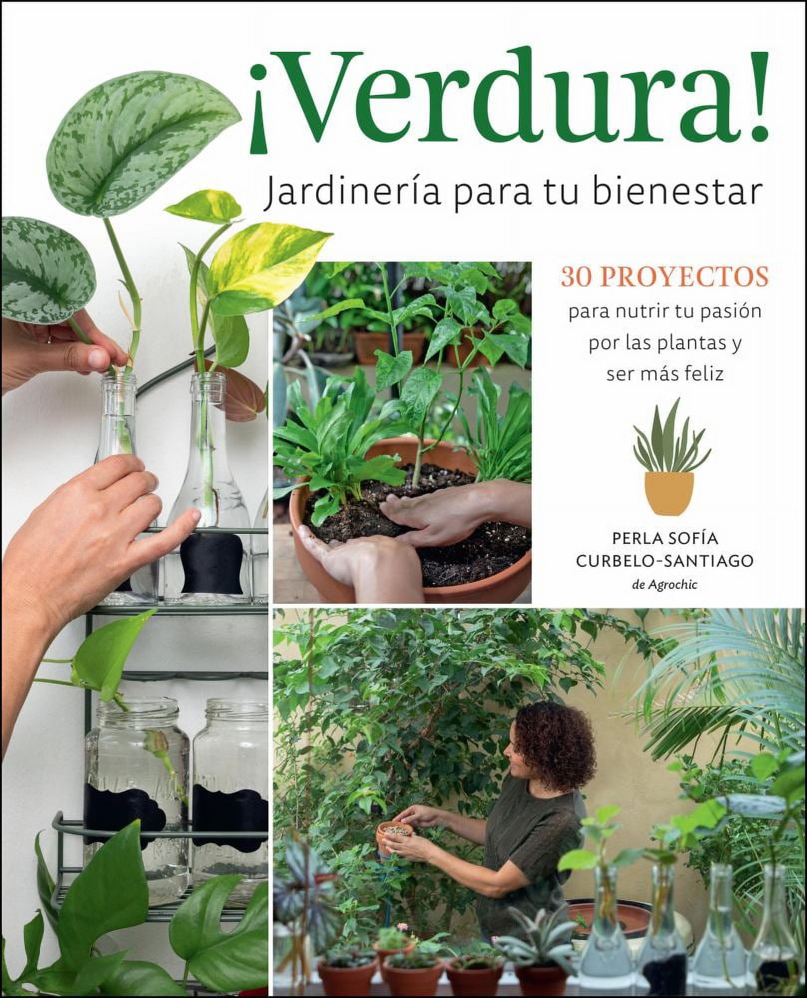 ¡Verdura! - Jardinería para Tu Bienestar / ¡Verdura! - Living a Garden ...