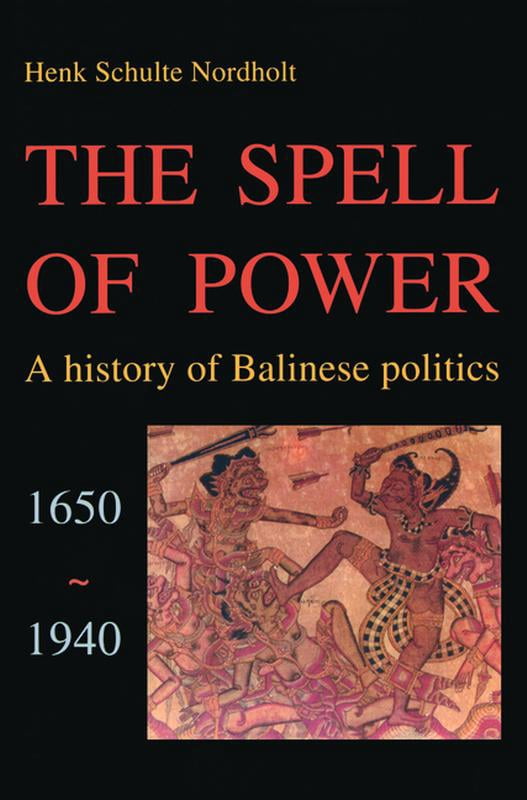 Verhandelingen Van Het Koninklijk Instit The Spell of Power: A History ...