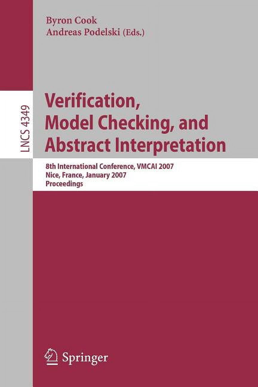 Verification, Model Checking, and Abstract Interpretation: 8th International Conference, Vmcai ...