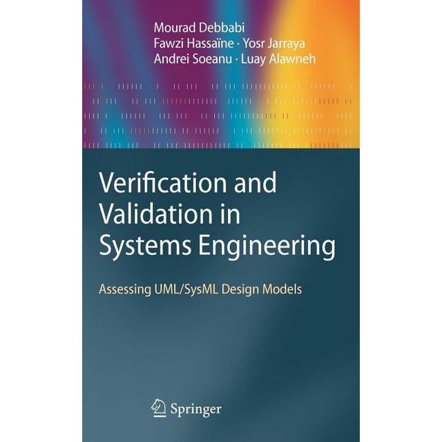 Verification and Validation in Systems Engineering: Assessing Uml/Sysml Design Models (Hardcover ...