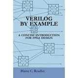 Verilog by Example: A Concise Introduction for FPGA Design (Paperback ...