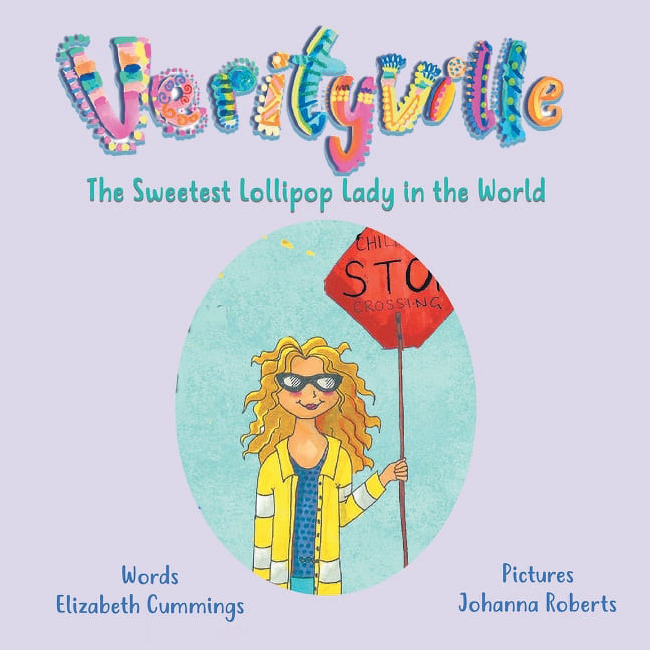 Verityville Picture Books 1: The Sweetest Lollipop Lady in the World ...