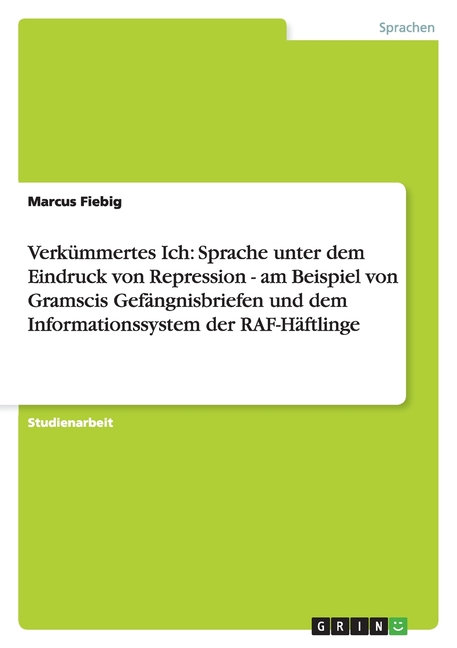 Verkümmertes Ich : Sprache unter dem Eindruck von Repression - am ...