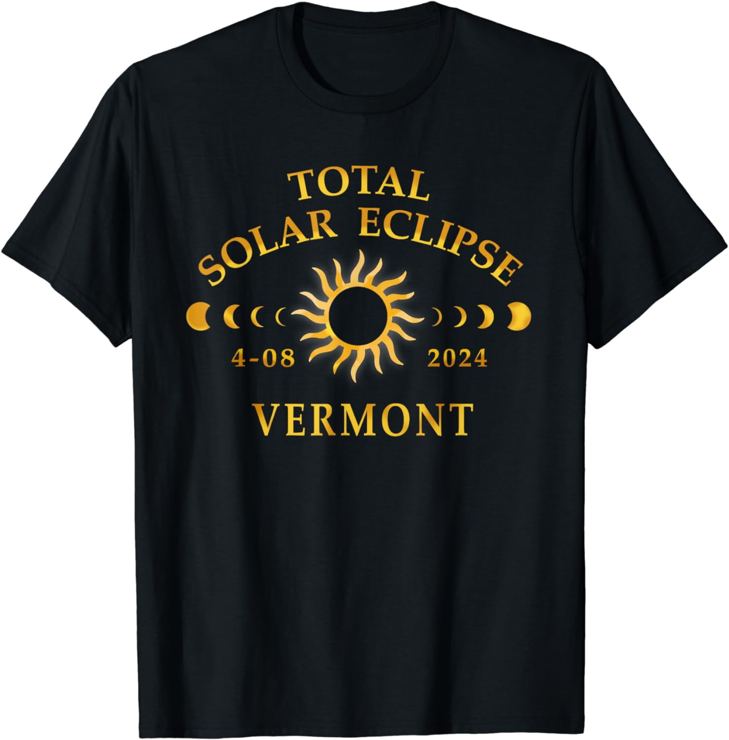 Vermont Total Solar Eclipse 2024 Totality April 8 Men Women T-Shirt ...