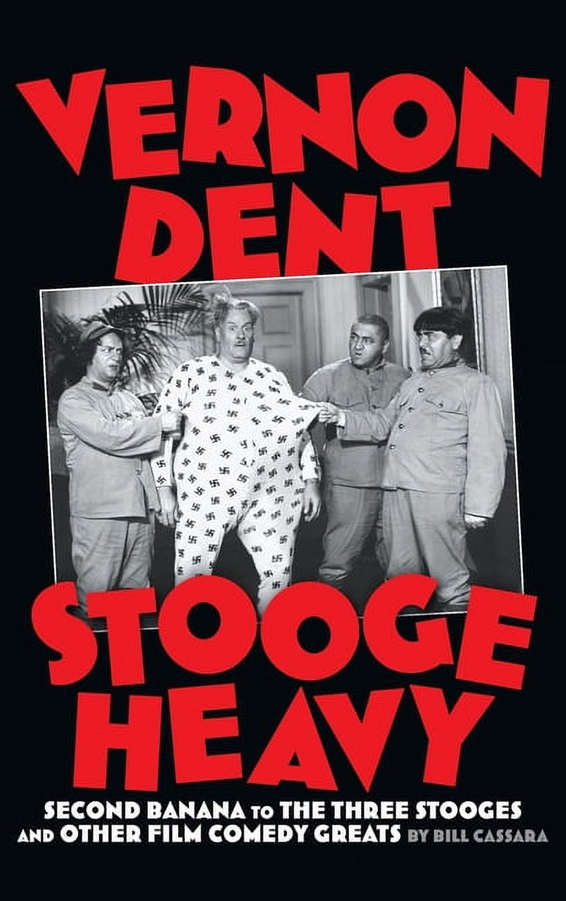 Vernon Dent (hardback): Stooge Heavy, (Hardcover) - Walmart.com