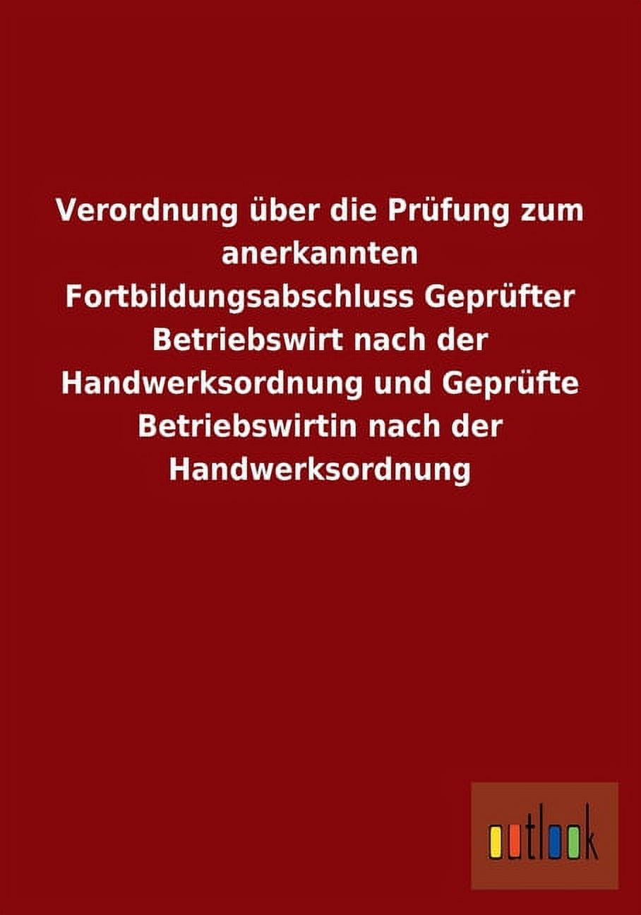 Verordnung Uber Die Prufung Zum Anerkannten Fortbildungsabschluss ... Verordnung Uber Die Prufung Zum Anerkannten Fortbildungsabschluss ...