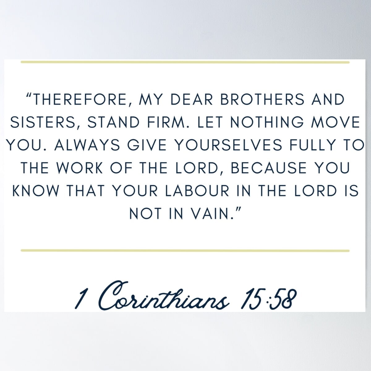 Verse 1 Corinthians 15:58 Poster Wall Art, Modern Wall Decor For Living ...