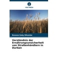 VerstÃ¤ndnis der ErnÃ¤hrungsunsicherheit von StraÃ enhÃ¤ndlern in Durban, (Paperback) - Walmart.com