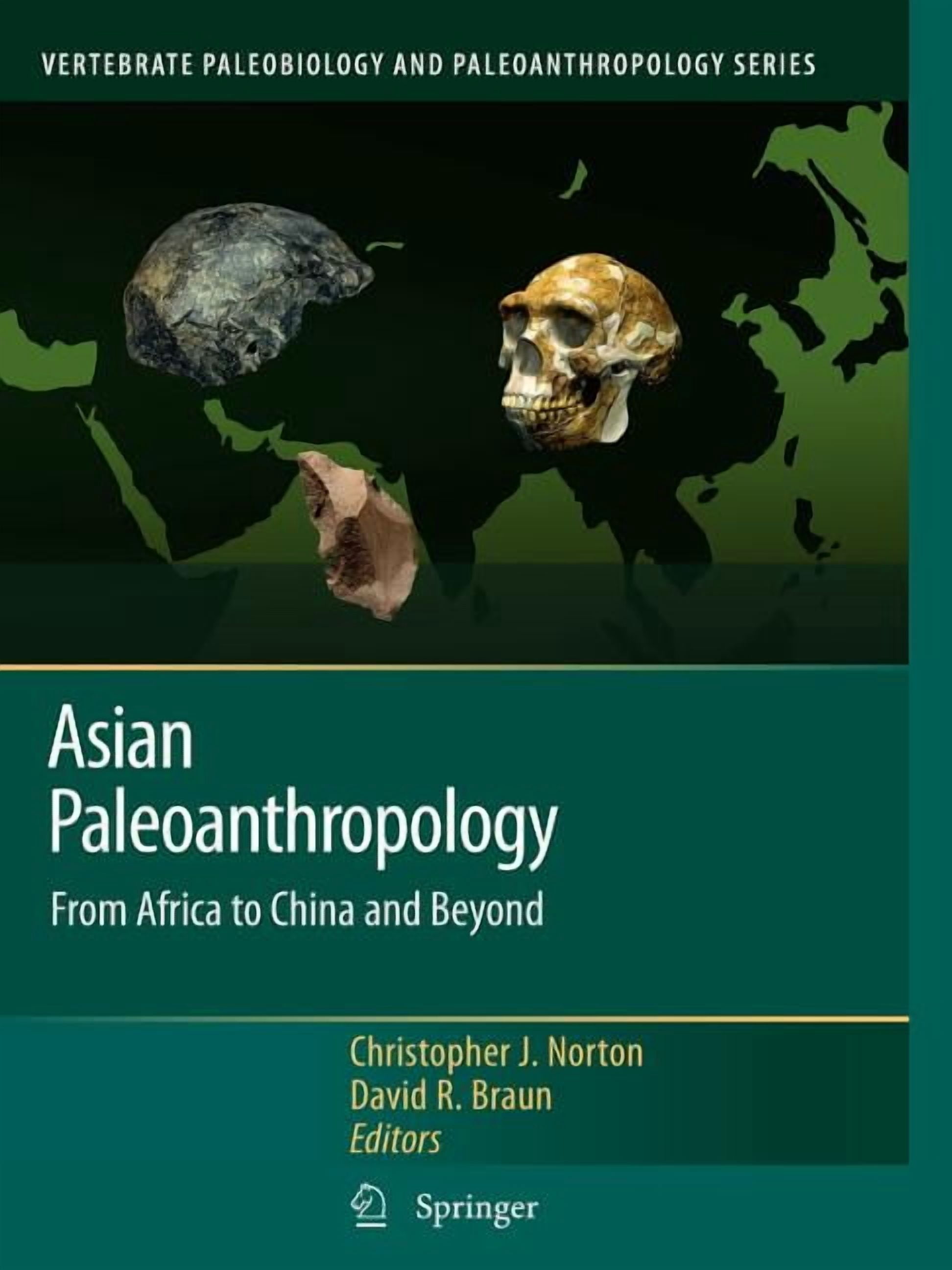 Vertebrate Paleobiology and Paleoanthrop Asian Paleoanthropology: From ...