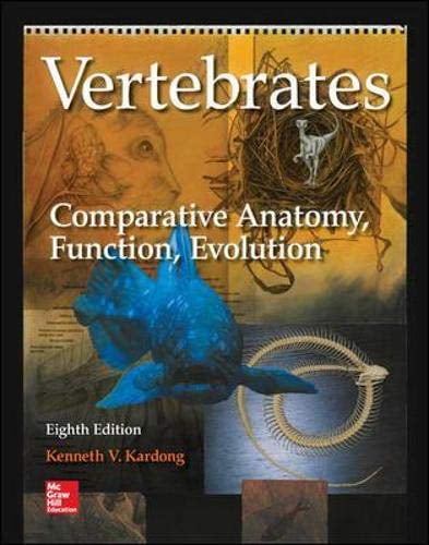 Pre-Owned Vertebrates: Comparative Anatomy, Function, Evolution ...