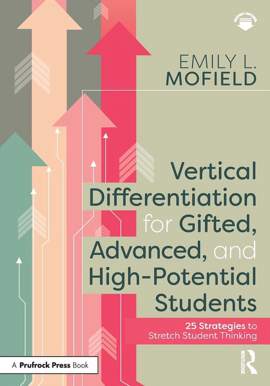Vertical Differentiation for Gifted, Advanced, and High-Potential ...