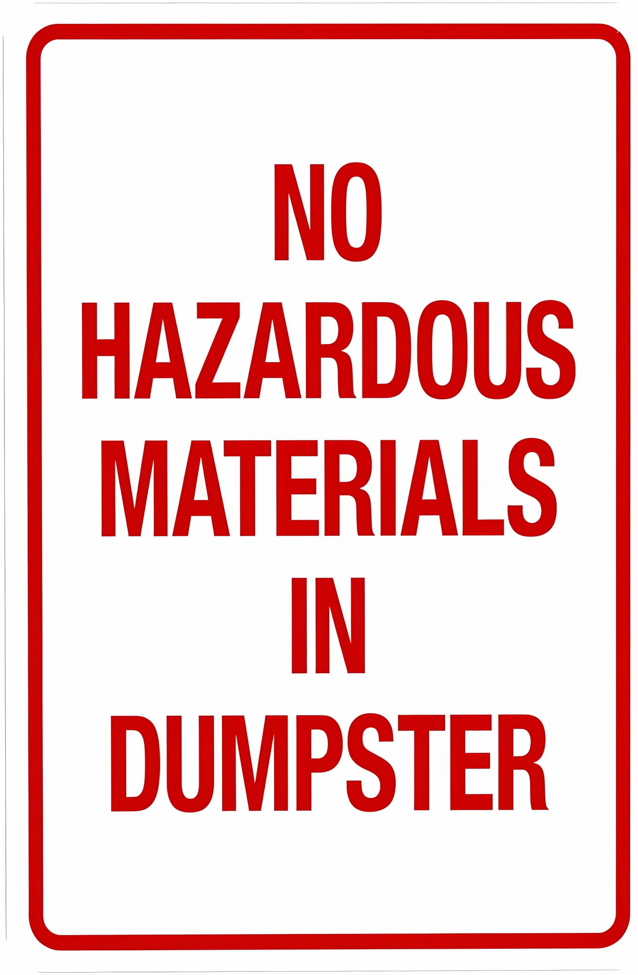 Vertical No Hazardous Materials In Dumpster Warning Sign - 8"x12 ...