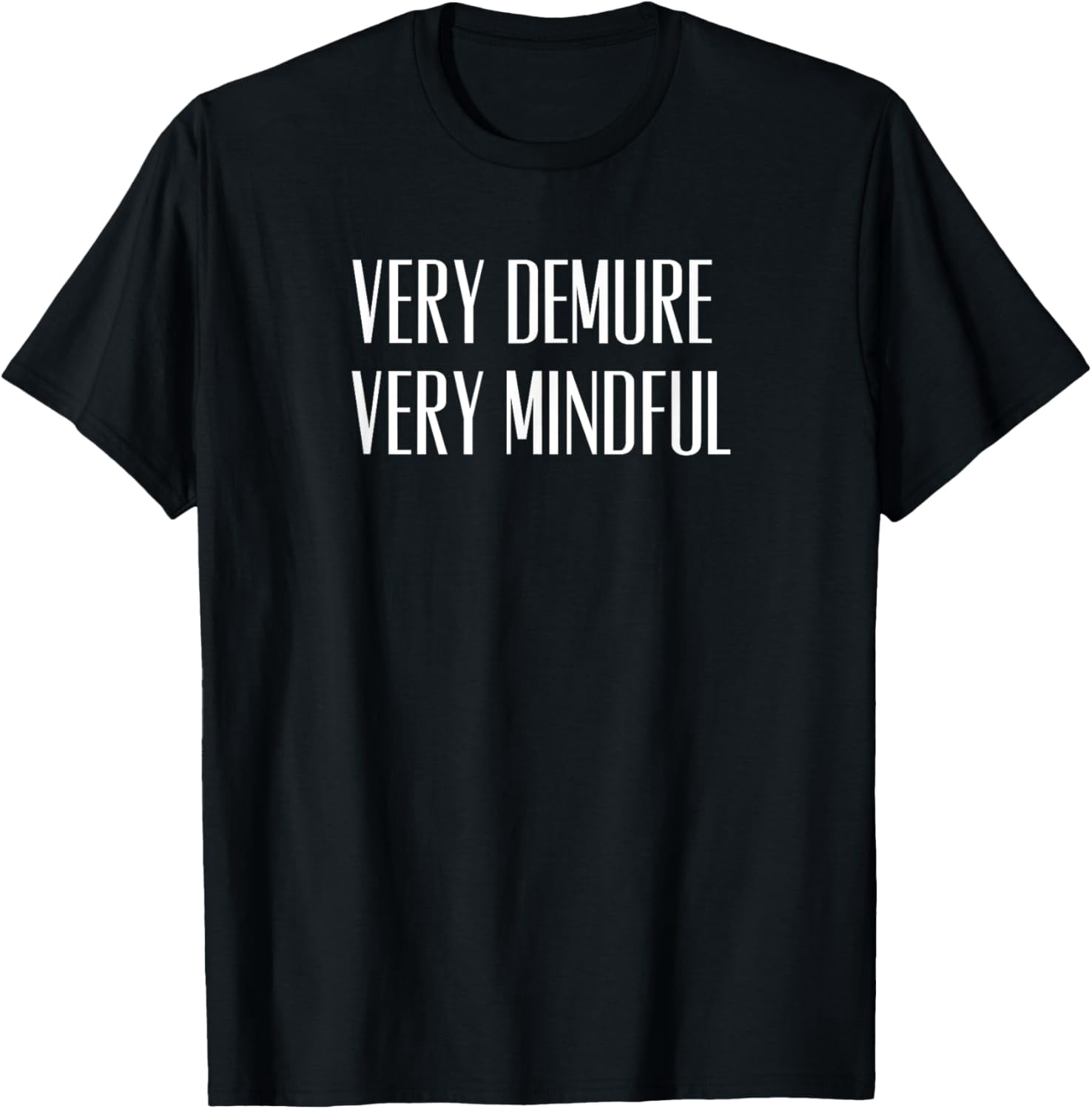 Very Demure Very mindful T-ShirtBrand clothing, men and women can wear ...