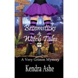 Very Grimm Mysteries Broomsticks & Witch Tales: A Cozy Mystery Fairy ...