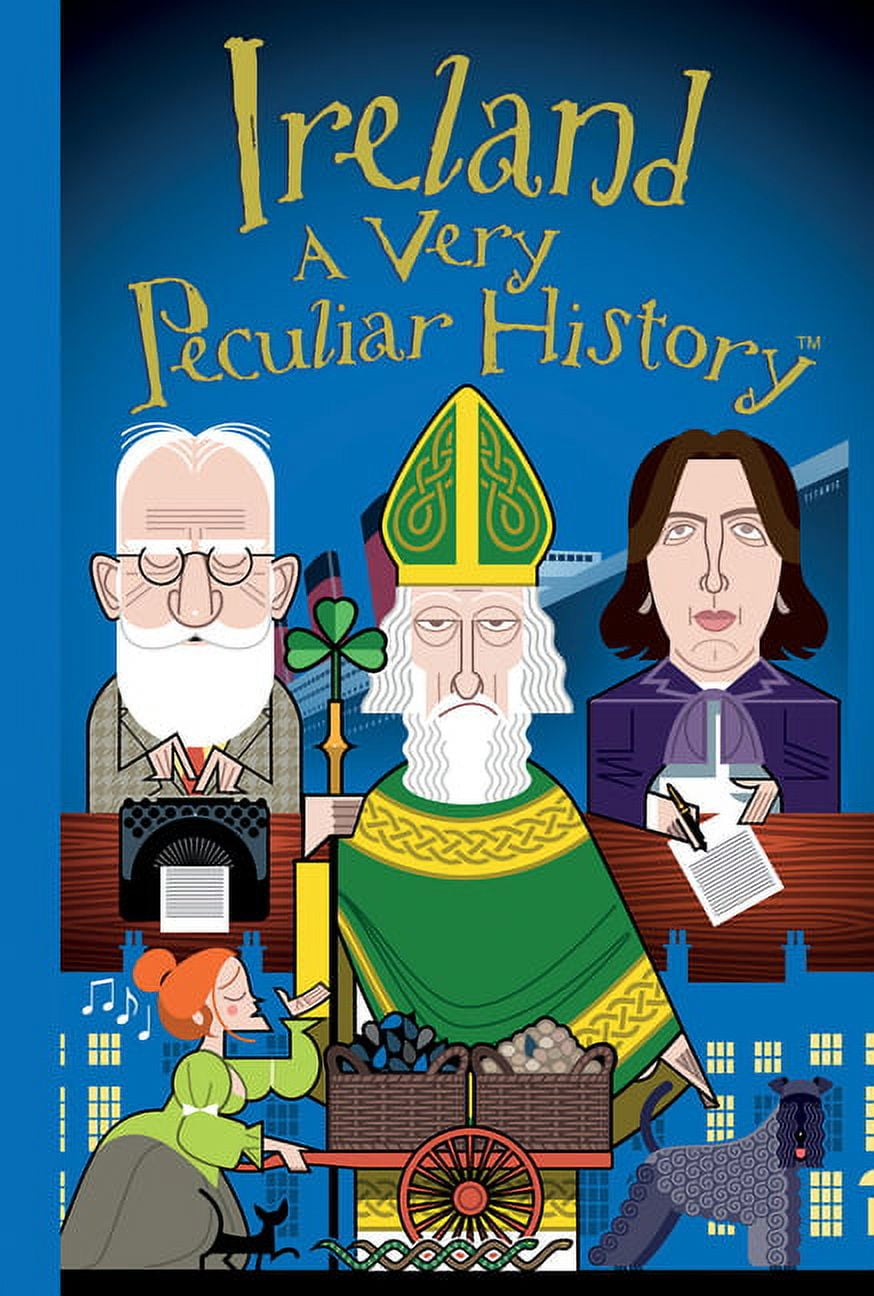 Very Peculiar History(tm) Ireland: A Very Peculiar History(tm ...