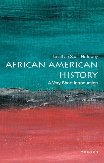 Very Short Introductions African American History: A Very Short ...