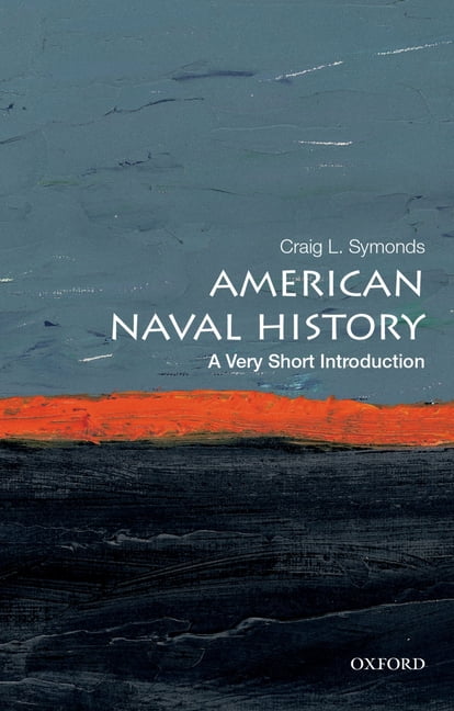 Very Short Introductions American Naval History: A Very Short ...