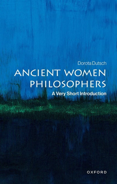 Very Short Introductions Ancient Women Philosophers: A Very Short ...