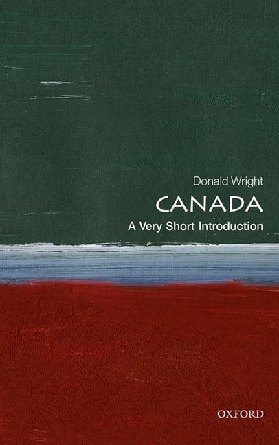 Very Short Introductions Canada: A Very Short Introduction, (Paperback ...
