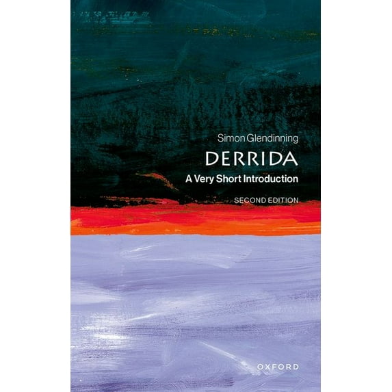 Very Short Introductions Derrida: A Very Short Introduction, (Paperback ...