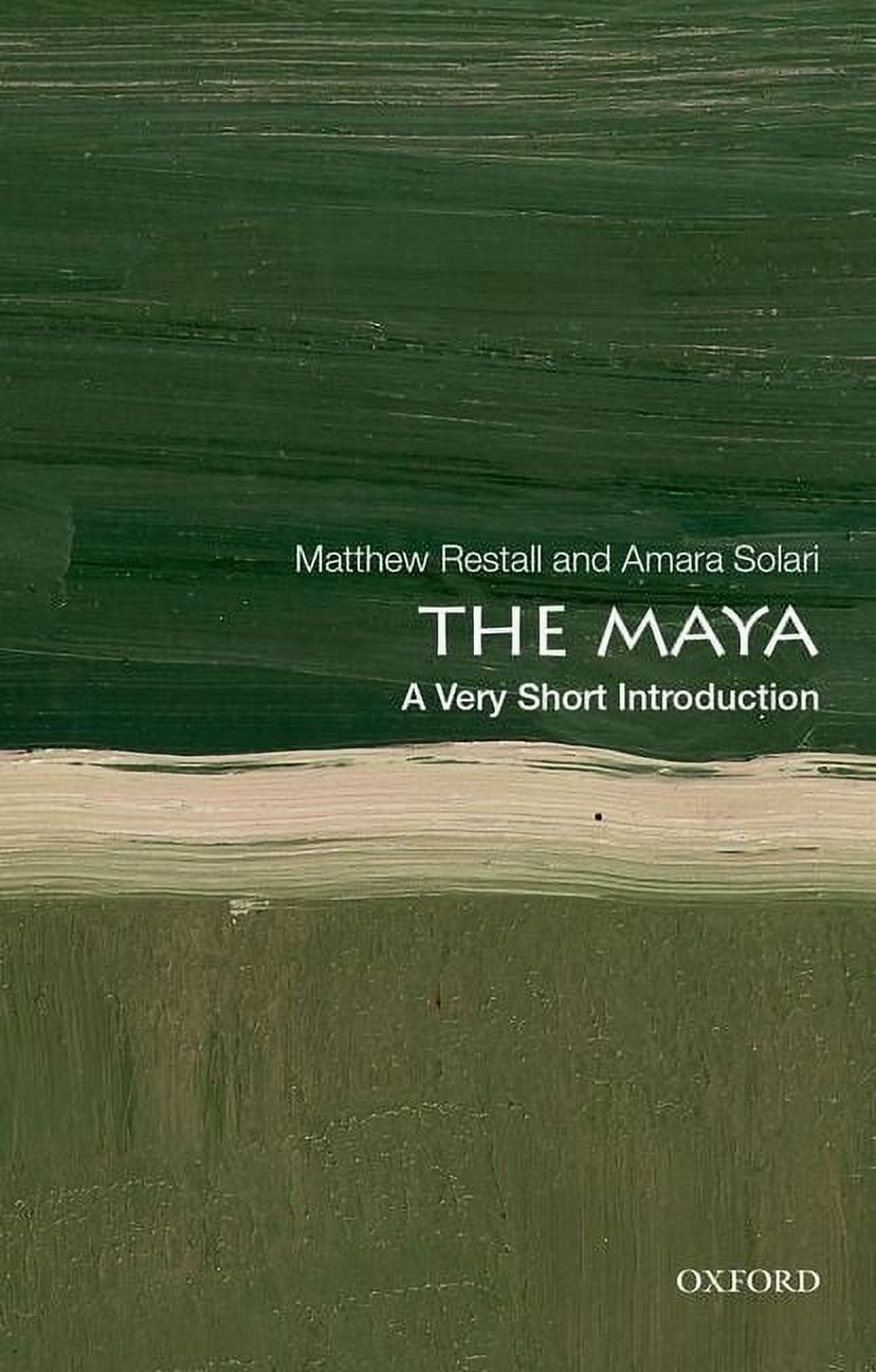 Very Short Introductions The Maya: A Very Short Introduction ...