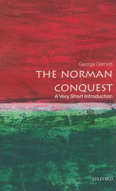 Very Short Introductions The Norman Conquest: A Very Short Introduction ...