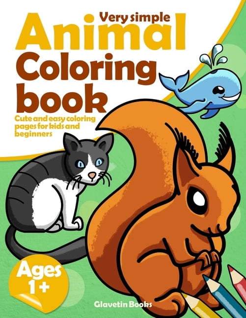 Very simple animal coloring book : Cute and easy coloring pages for ...