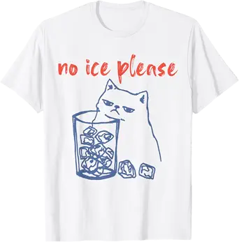 Vesco No Ice Please Funny Cat Meme Men Women T-Shirt - Walmart.com