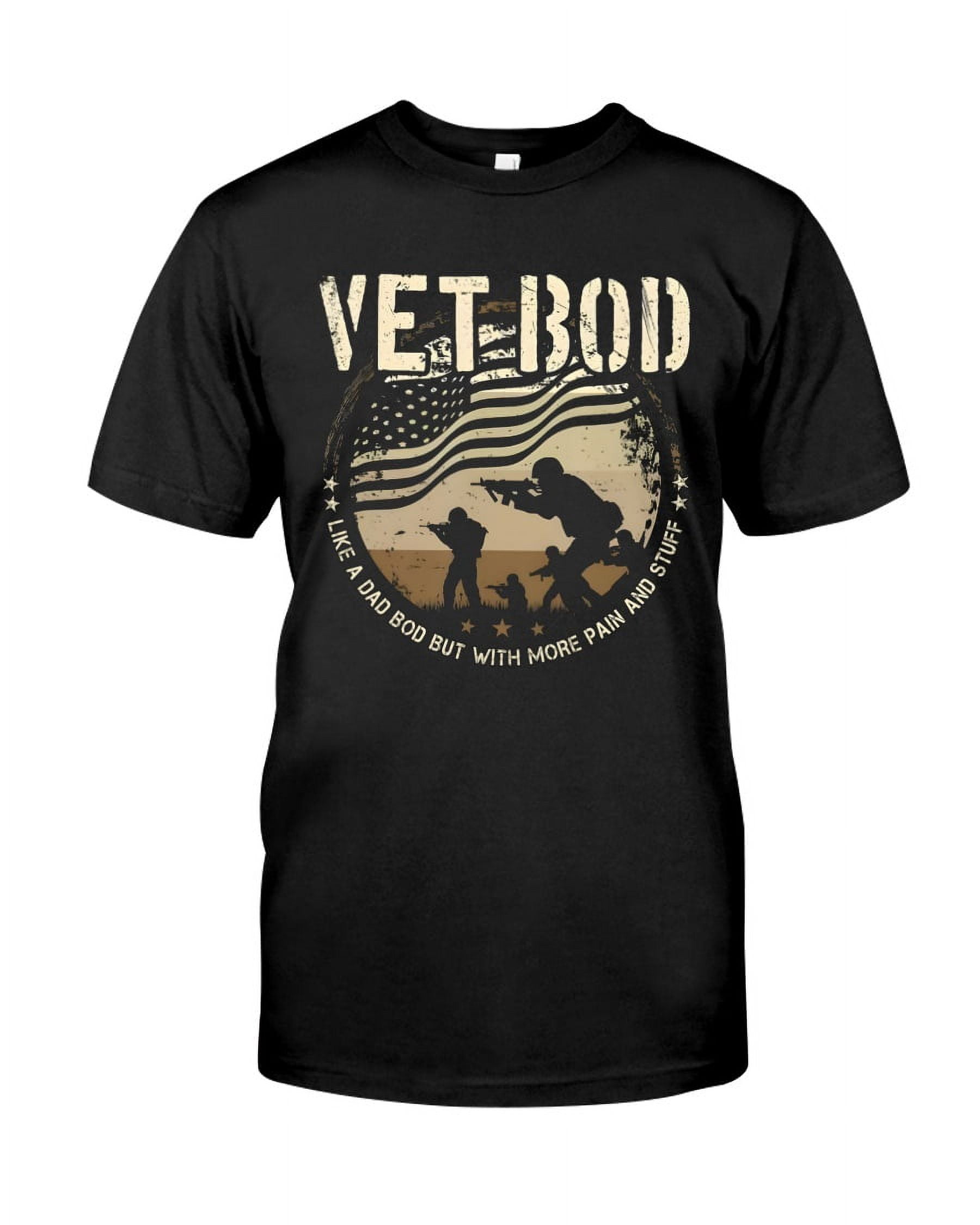 Vet Bod Like A Dad Bod But With More Pain & Stuff - Perfect gift for ...