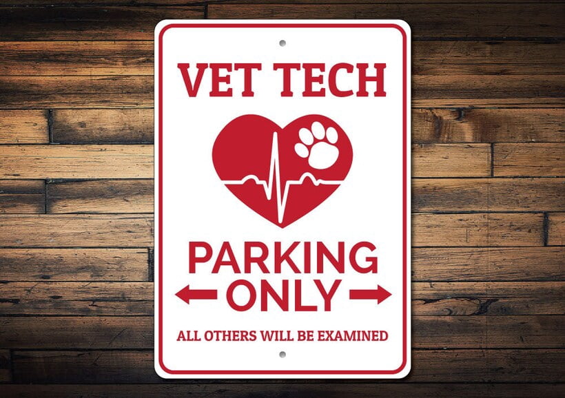 Vet Tech Parking Sign Vet Tech Gift Vet Tech Sign Vet Hospital Sign Vet ...