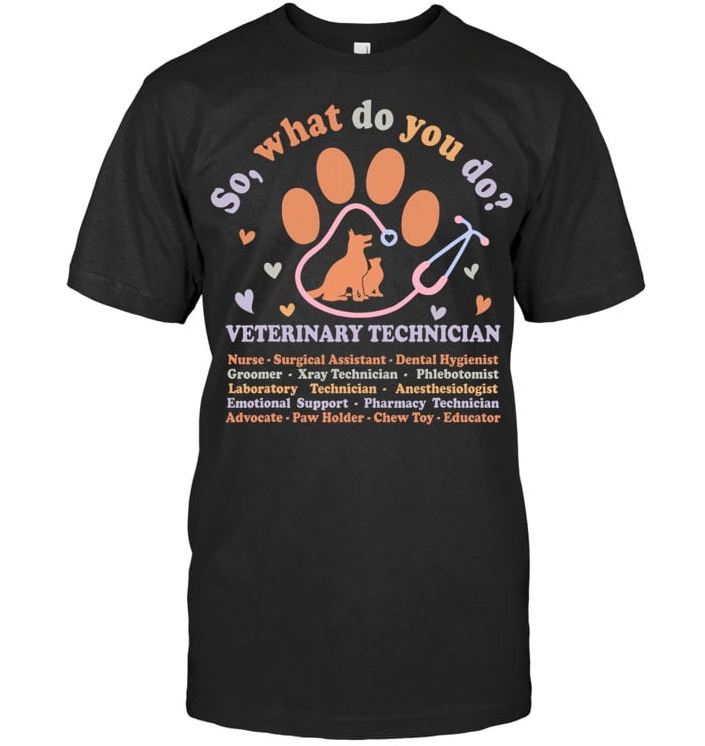 Vet Tech What Do You Do Definition Veterinary Technician Vet T Shirt ...