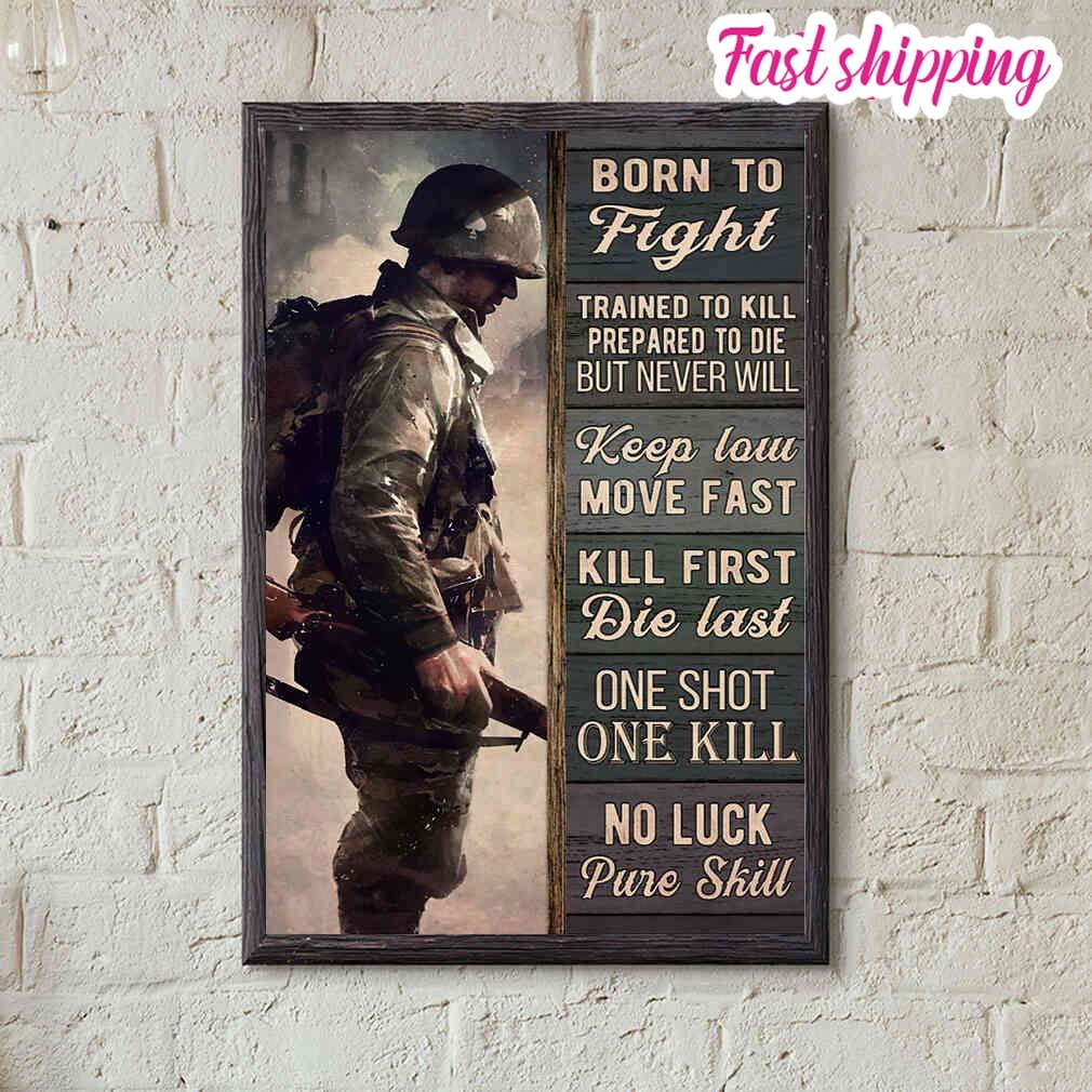 Veteran Born To Fight Trained To Kill Prepared To Die Poster Prints ...