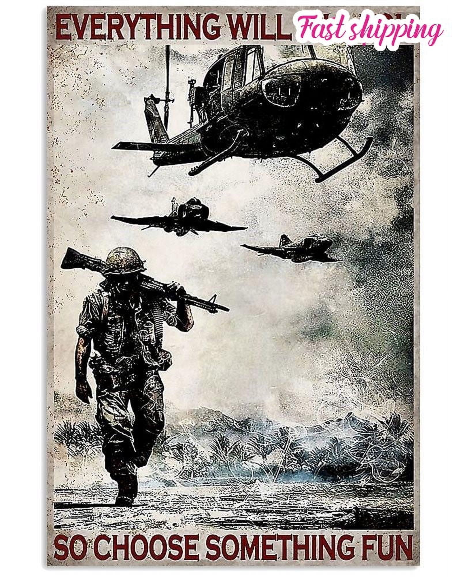Veteran Everything Will Kill You So Choose Something Fun Poster Wall ...