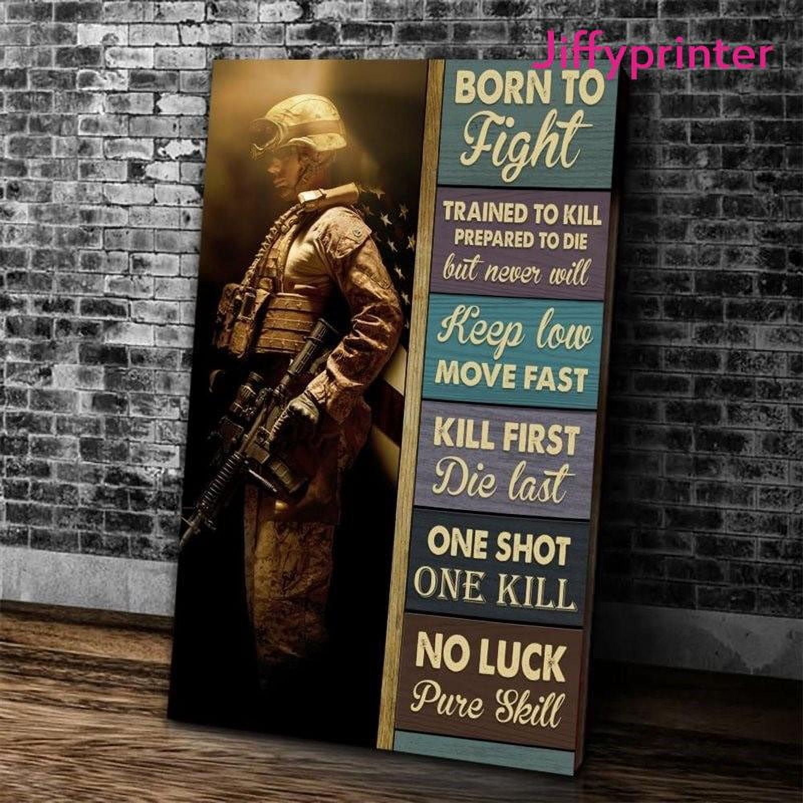 Veteran Solider Veterans Veteran Born To Fight Trained To Kill Prepared ...