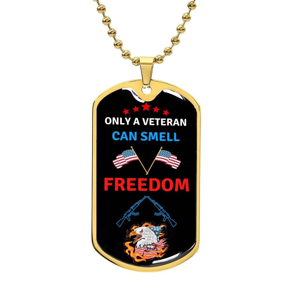 Veteran dog tag - Only Veteran Can Smell Freedom - Graphic Military Dog ...