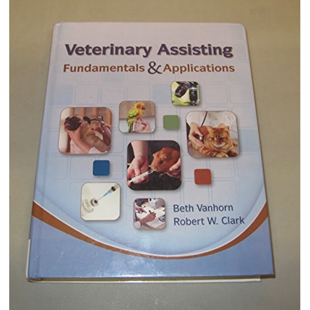 Pre-Owned Veterinary Assisting Fundamentals & Applications (Hardcover ...