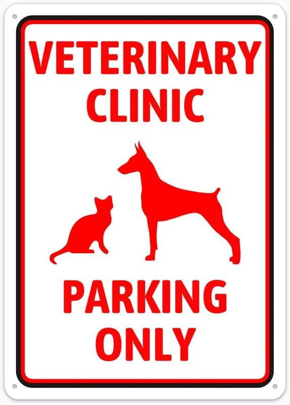 Veterinary Clinic Parking Only Sign Restriction Alert Attention Caution ...