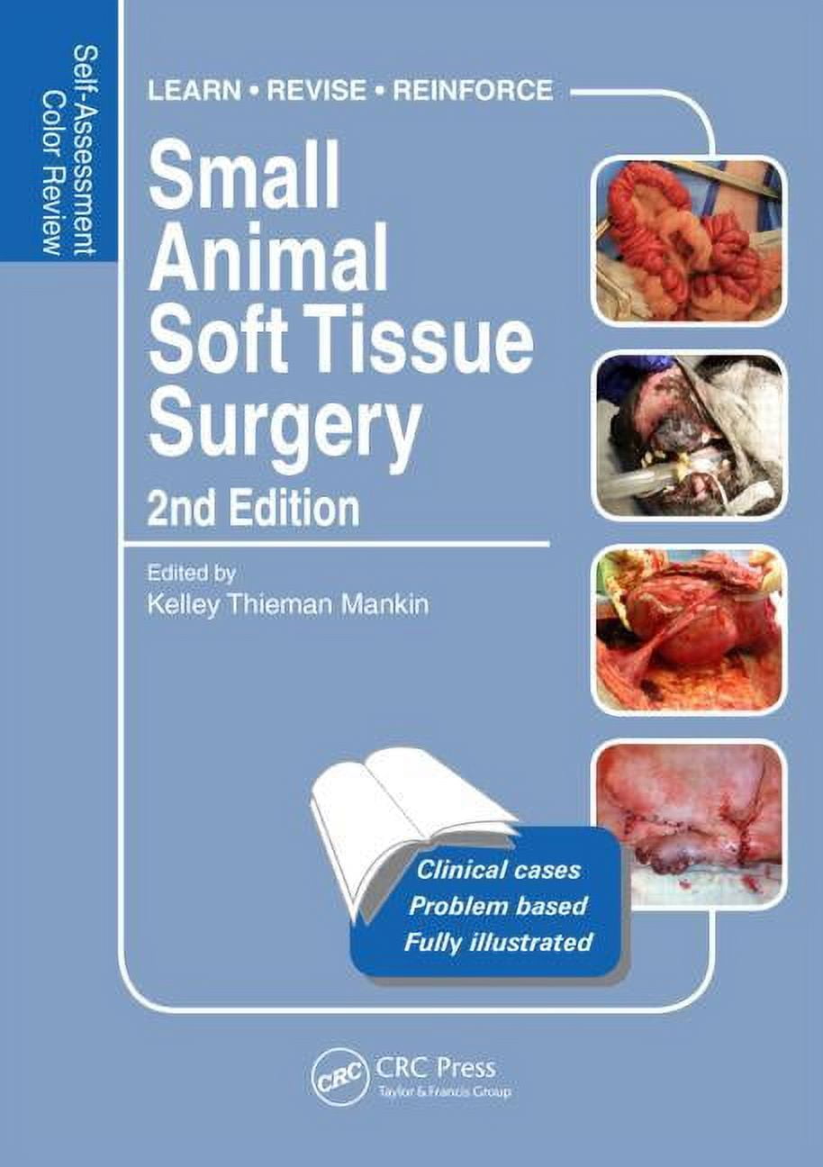 Veterinary Self-Assessment Color Review Small Animal Soft Tissue ...