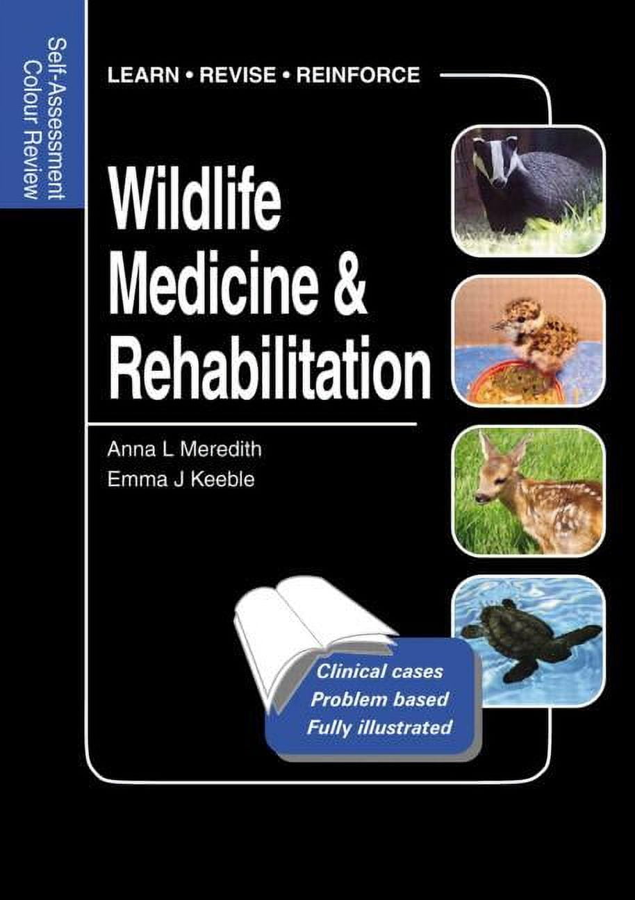 Veterinary Self-Assessment Color Review: Wildlife Medicine and ...