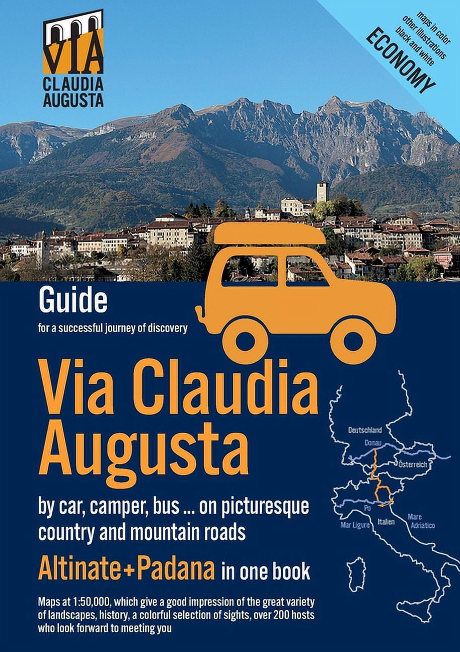 Via Claudia Augusta by car, camper, bus, ... "Altinate" +"Padana ...