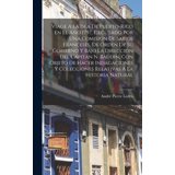 Viage A La Isla De Puerto-rico En El A?o 1797, Ejecutado Por Una Comision De Sabios Franceses ...