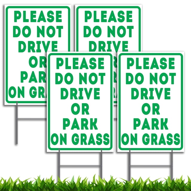 Vibe Ink 4 Pack 12x18" Please Do Not Drive Or Park On Grass Plastic ...