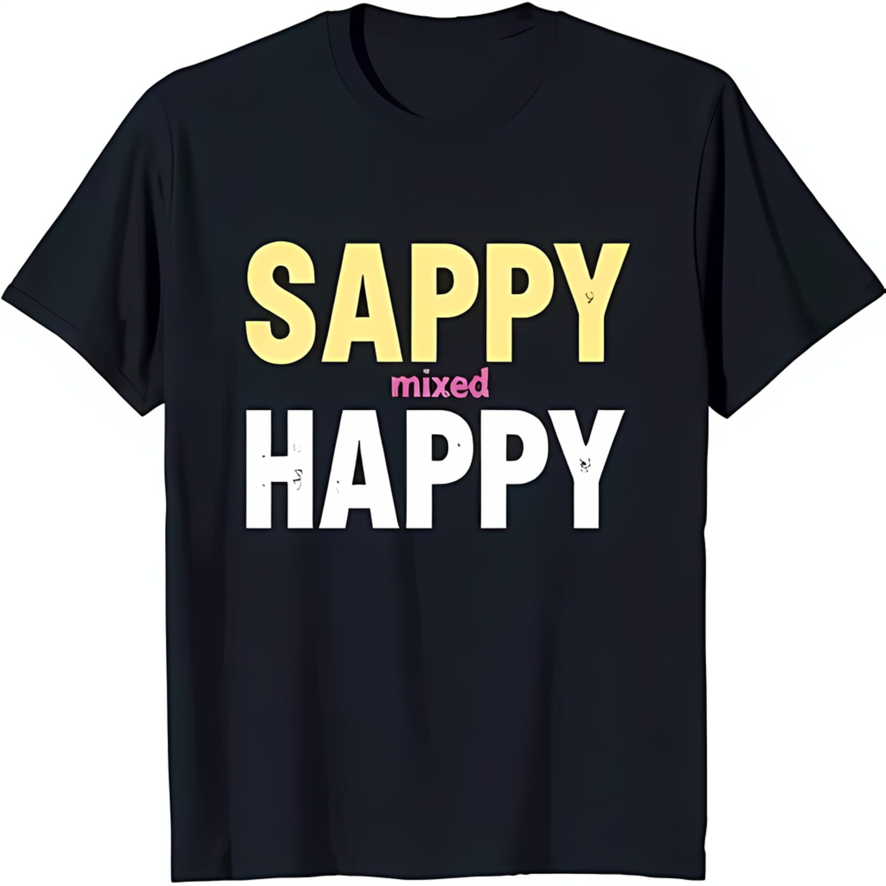 Vibrant Black T-Shirt with 'SAPPY mixed HAPPY' Bold Graphic Design ...