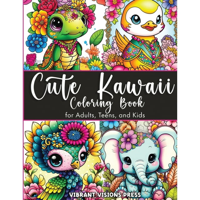 Vibrant Visions Cute Kawaii Coloring Book for Adults, Teens and Kids ...